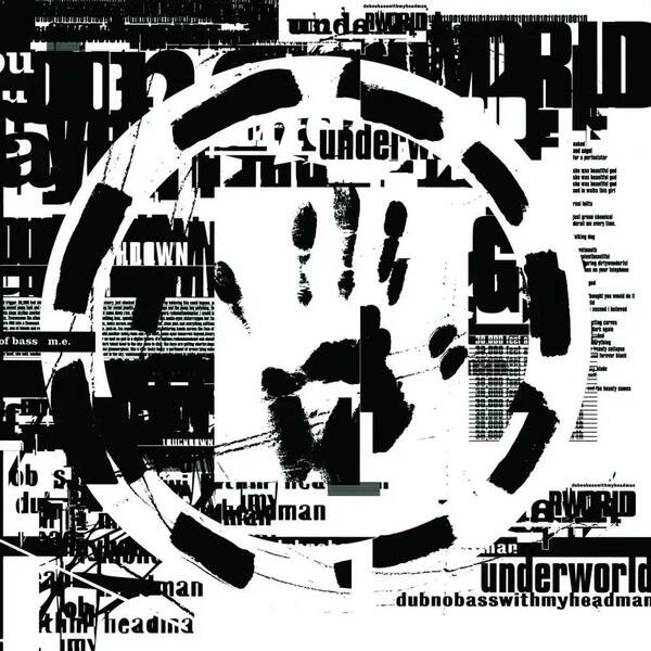 Виниловая пластинка UNDERWORLD - DUBNOBASSWITHMYHEADMAN (REISSUE, 2 LP, 180 GR)