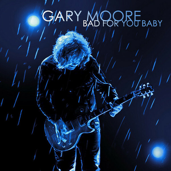 Gary Moore - Bad For You Baby - новая виниловая пластинка
