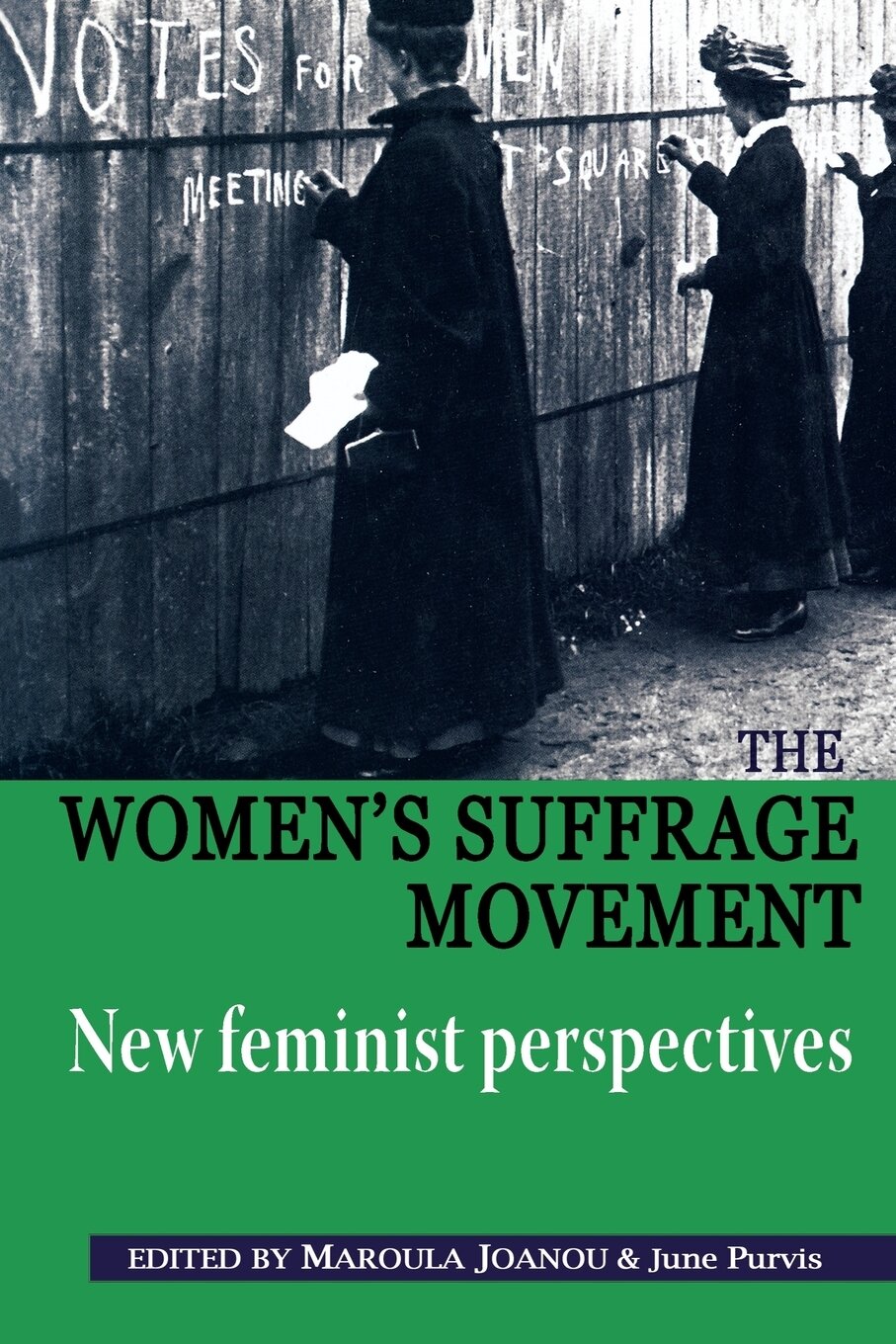 The Women's Suffrage Movement. New Feminist Perspectives