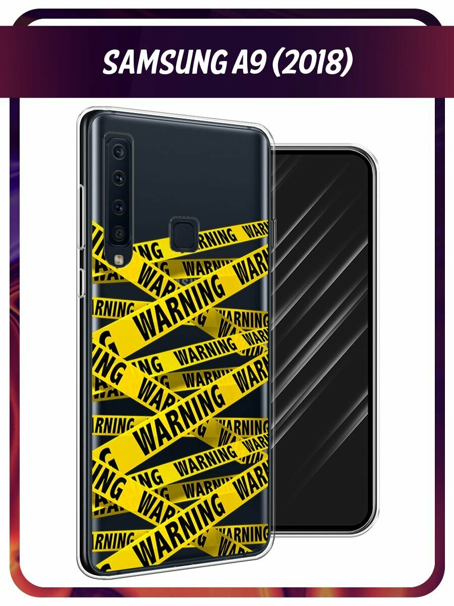 Чехол на Samsung Galaxy A9 2018 / Самсунг Галакси А9 2018 с принтом "Warning!", прозрачный