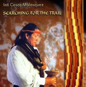 Компакт-диск Inti Cesar Malasquez: Searching for the Trail (1 CD)