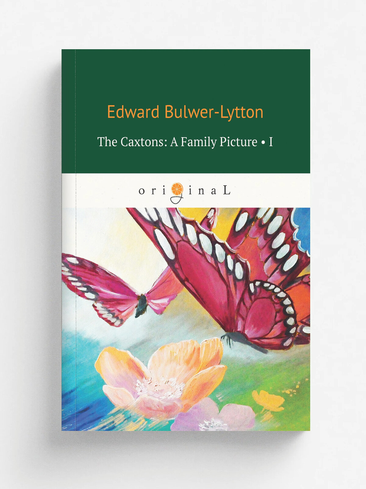 The Caxtons: A Family Picture I/Семейство Какстон 1