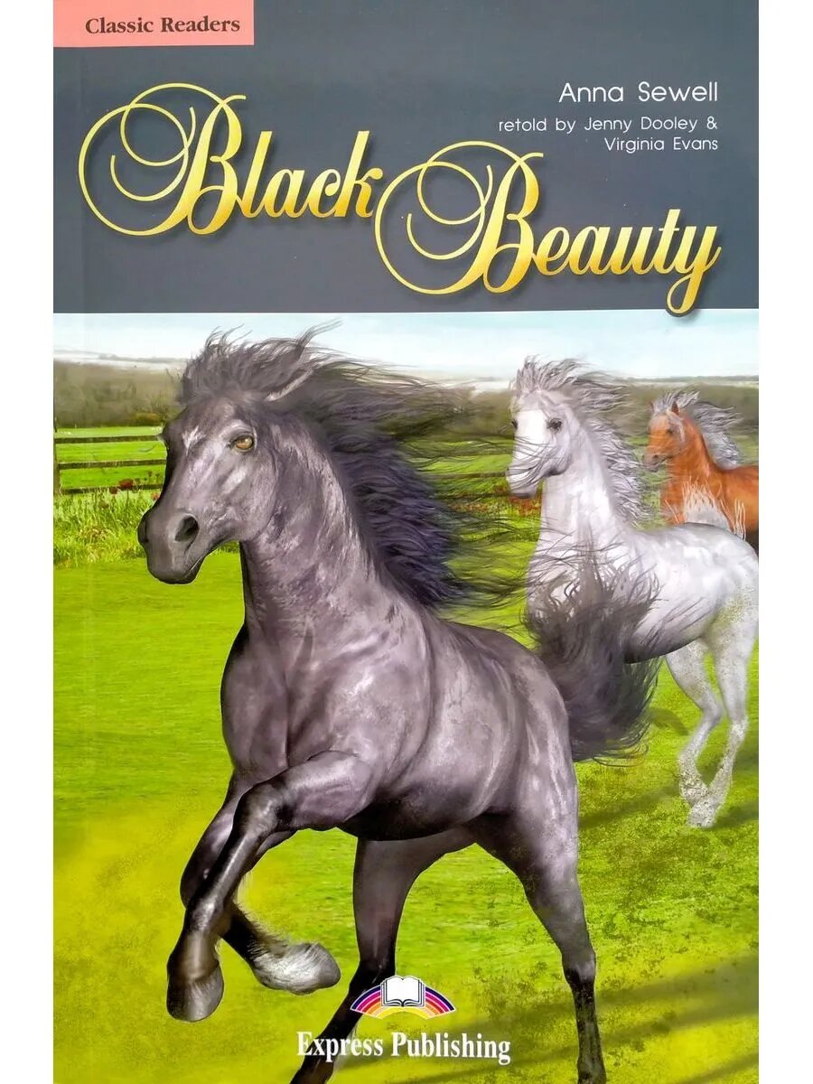 Classic Readers 1 Black Beauty with Digibook | Включает задания на понимание прочитанного.