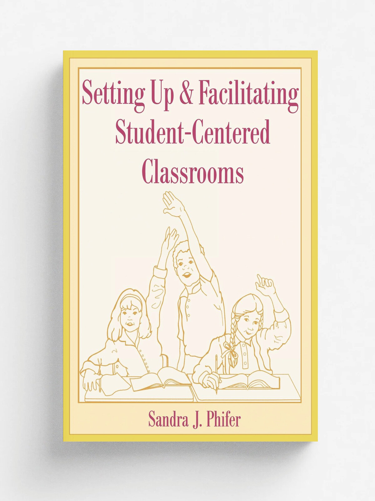 Setting Up and Facilitating Student-Centered Classrooms