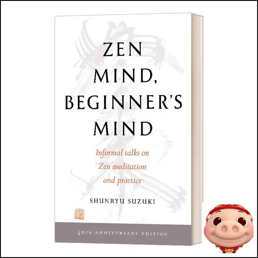Zen Mind, Beginner's Mind Сунрю Судзуки. Классическая книга о дзен-буддизме и медитации для духовного роста