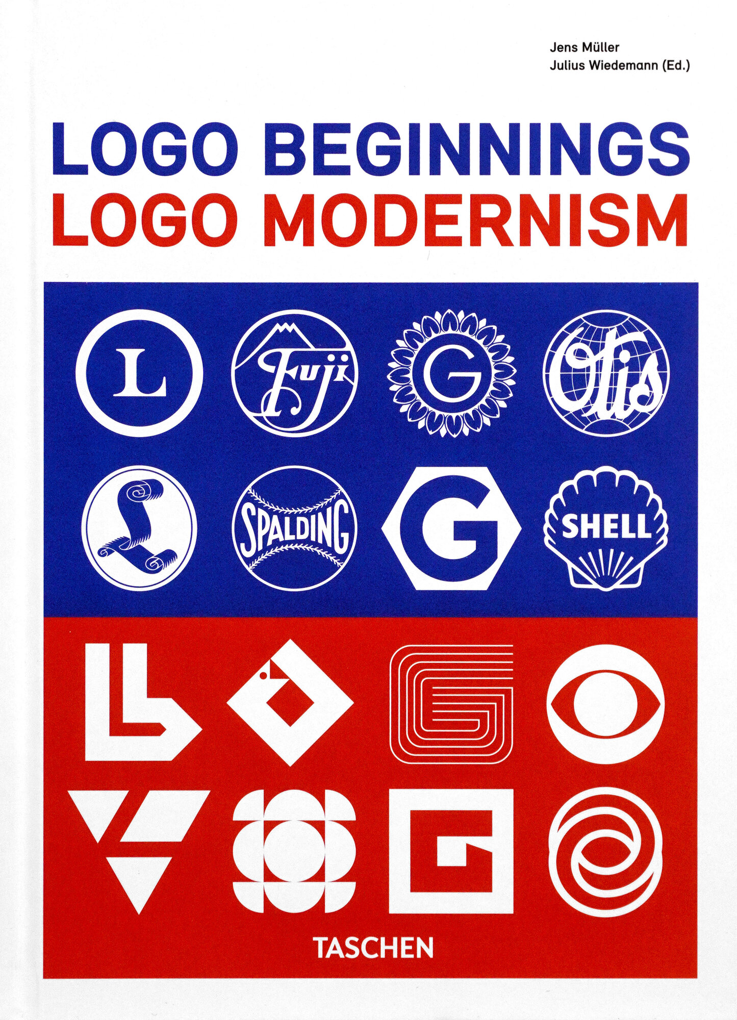 Logo Beginnings.Logo Modernism.45th Ed.(История логотипов 1870–1970 — 1000 знаков и рождение корпоративной идентичности)