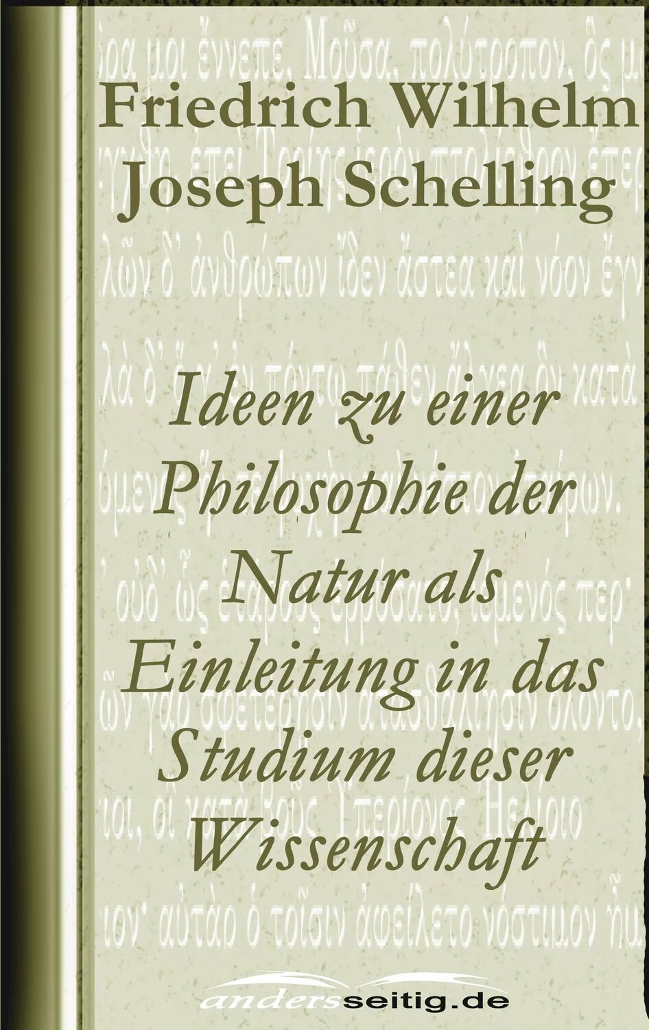 Ideen zu einer Philosophie der Natur als Einleitung in das Studium dieser Wissenschaft [Цифровая книга]