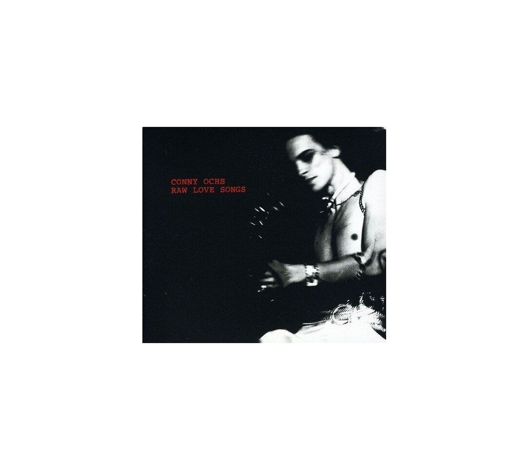 Диск OCHS, CONNY - Raw Love Songs (1 CD)