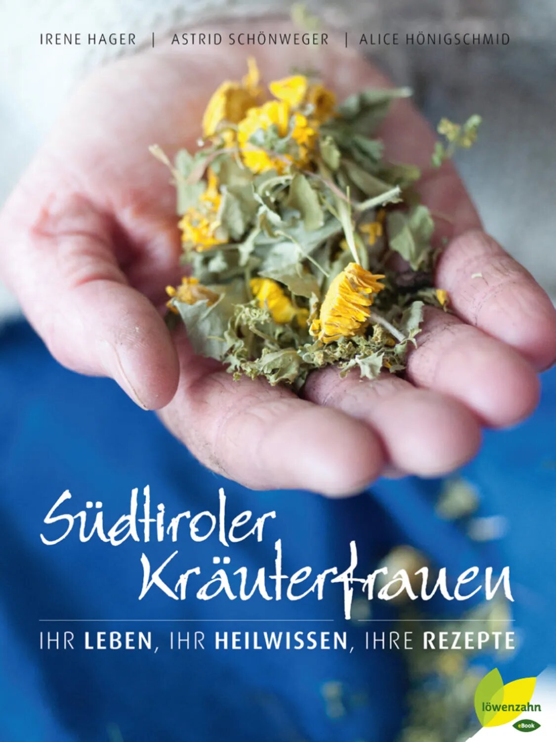 Südtiroler Kräuterfrauen [Цифровая книга]