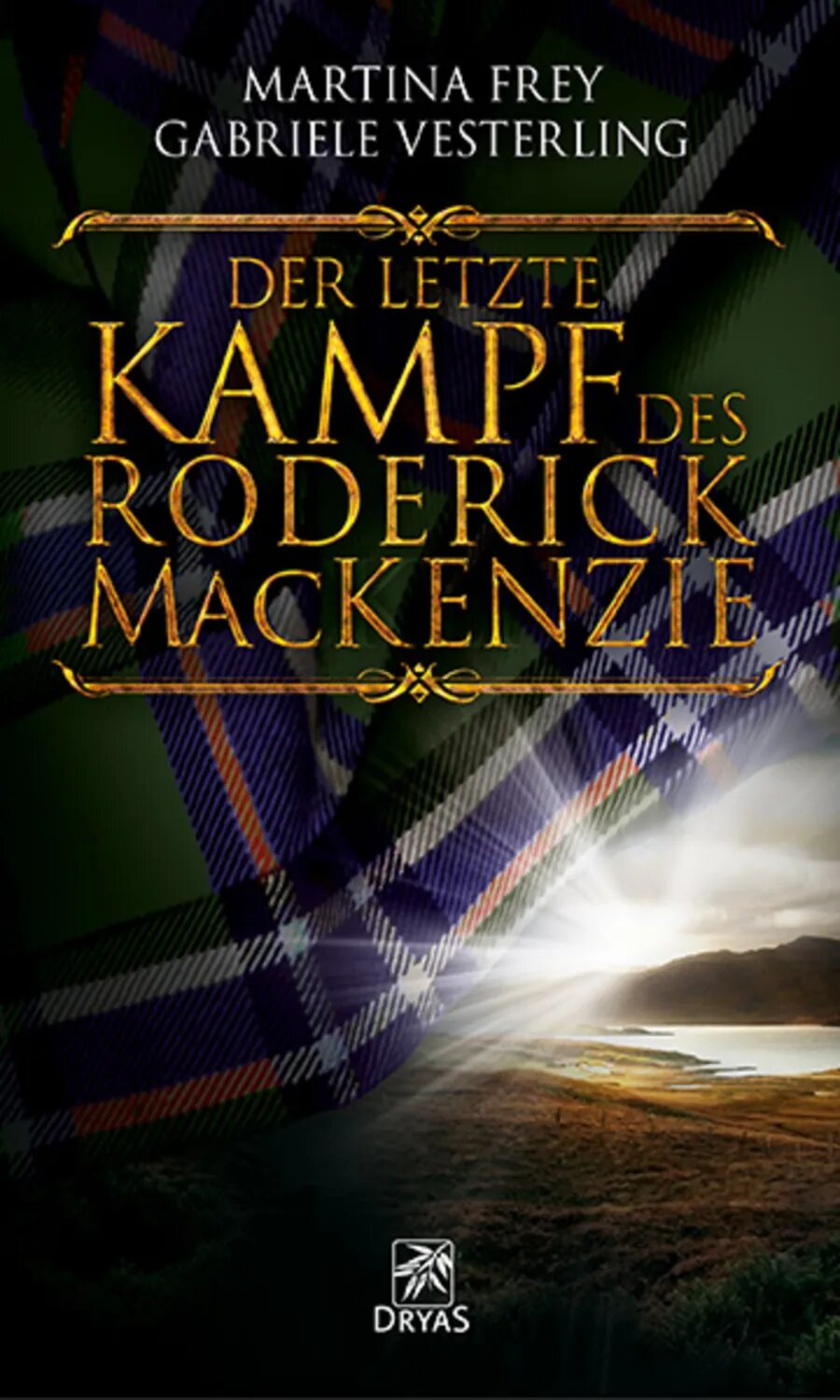 Der letzte Kampf des Roderick MacKenzie [Цифровая книга]