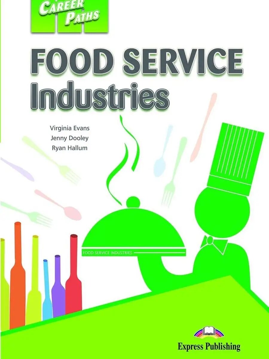 Career Paths Food Service Industries Student Book & Digibook | Профессиональные диалоги.