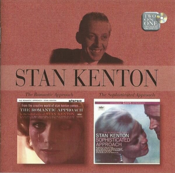 Stan Kenton. The Romantic Approach / The Sophisticated Approach (Europe, Capitol Nashville, 724387384927, 2005, импортн. компакт-диск) CD