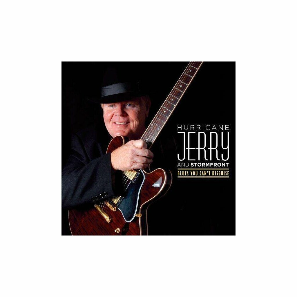 Диск Hurricane Jerry & Stormfront - Blues You Can't Disguise (1 CD)