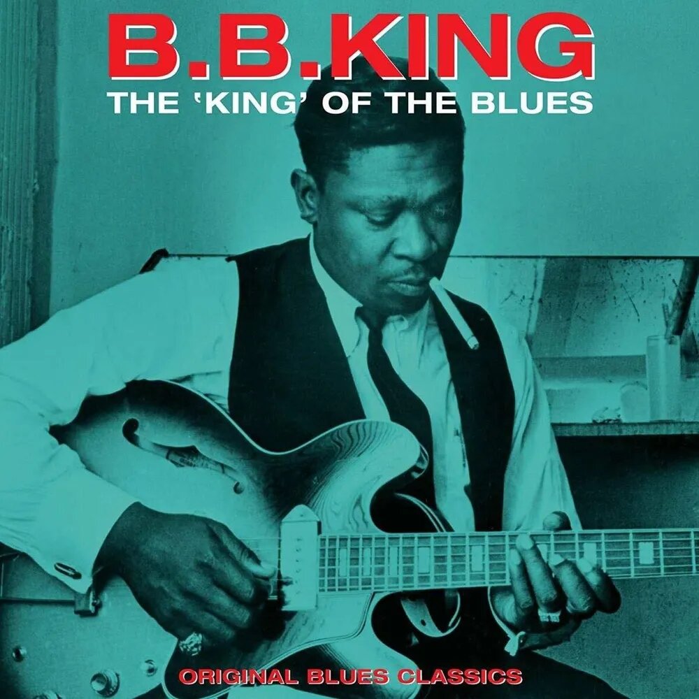Виниловая пластинка B.B.KING - King Of The Blues ( 1 LP 12" Black Vinyl)