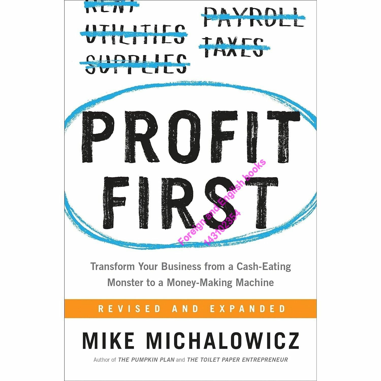 Profit First: Transform Your Business from a Cash Reprinted books