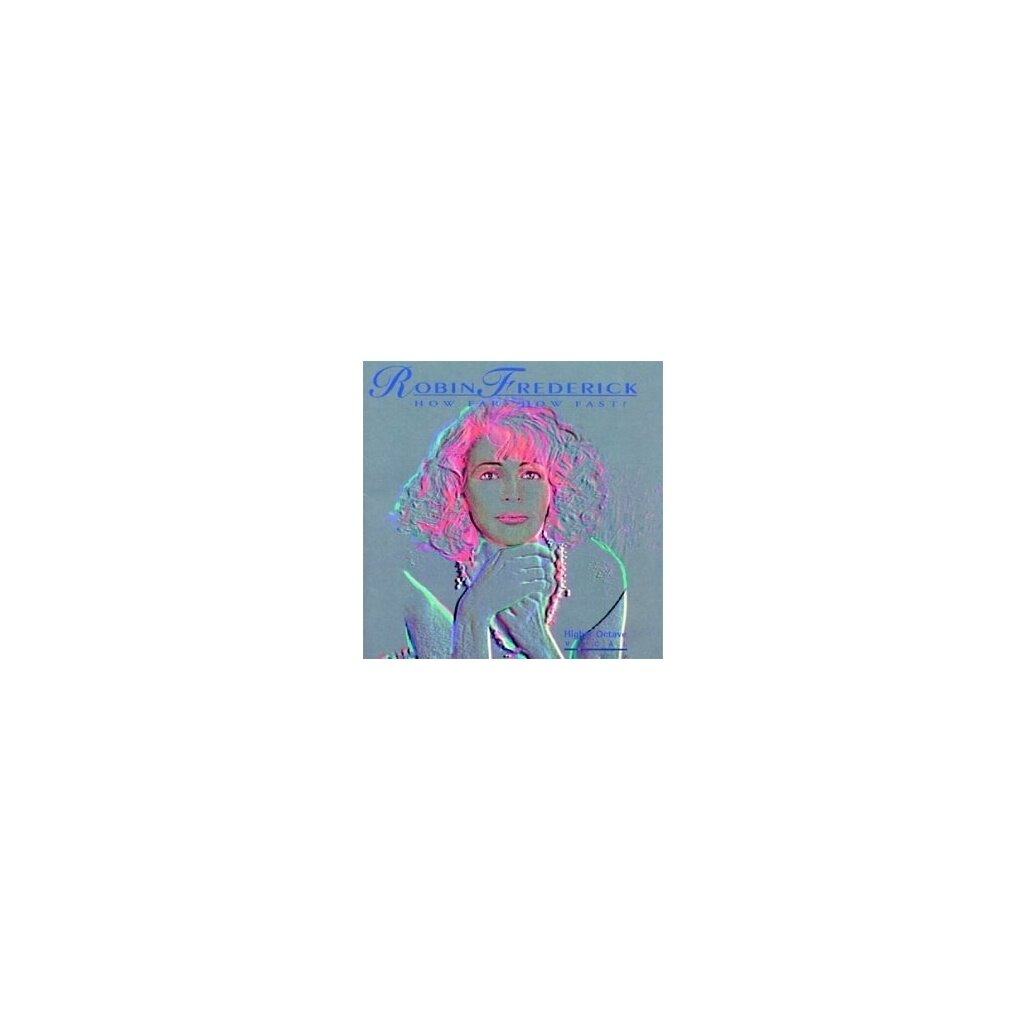 Диск Robin Frederick How Far? How Fast? (1 CD)