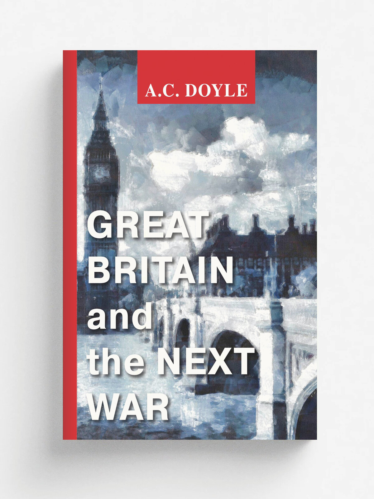 Great Britain and the Next War