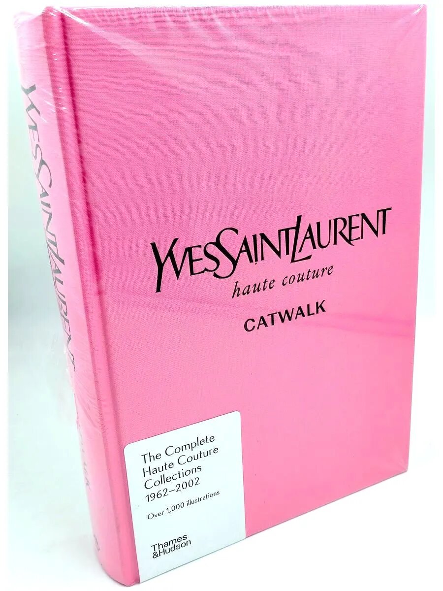 Yves Saint Laurent Catwalk The Complete 1962-2002 | Thames & Hudson