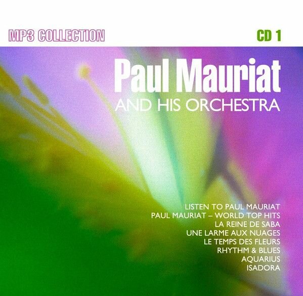 Paul Mauriat And His Orchestra - MP3 Collection CD1 (1MP3-Аудио, Россия 2004, Лицензия)