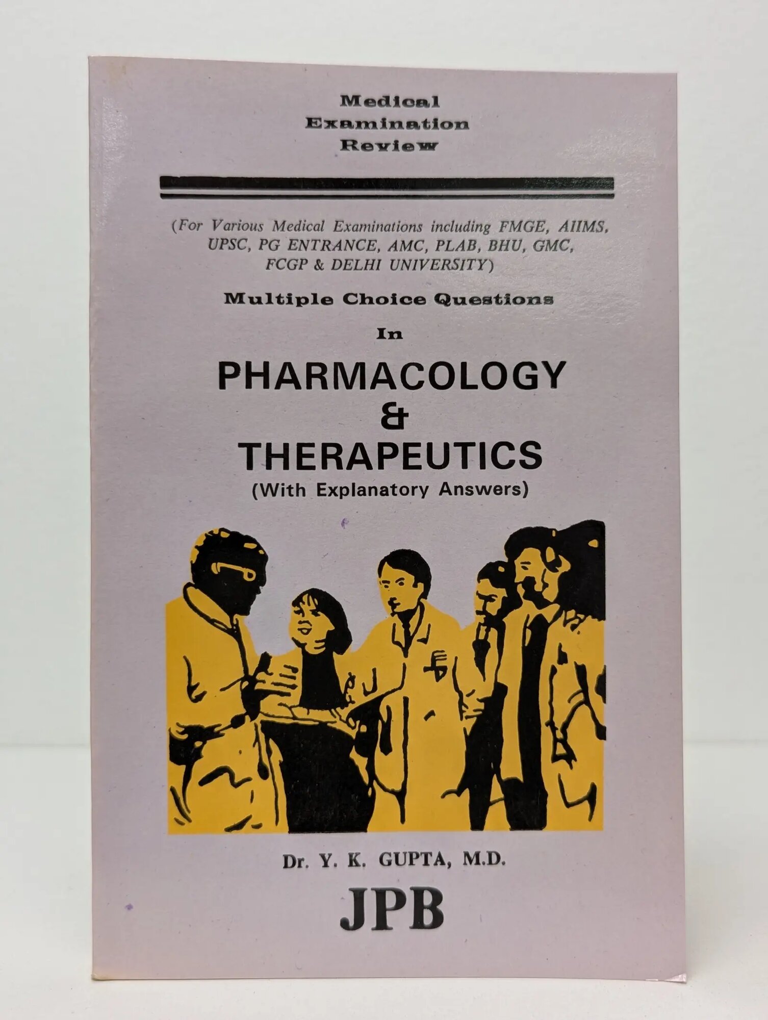 Medical Examination Review. Multiple Choice Questions in Pharmacology and Therapeutics Gupta Y. K. 1984
