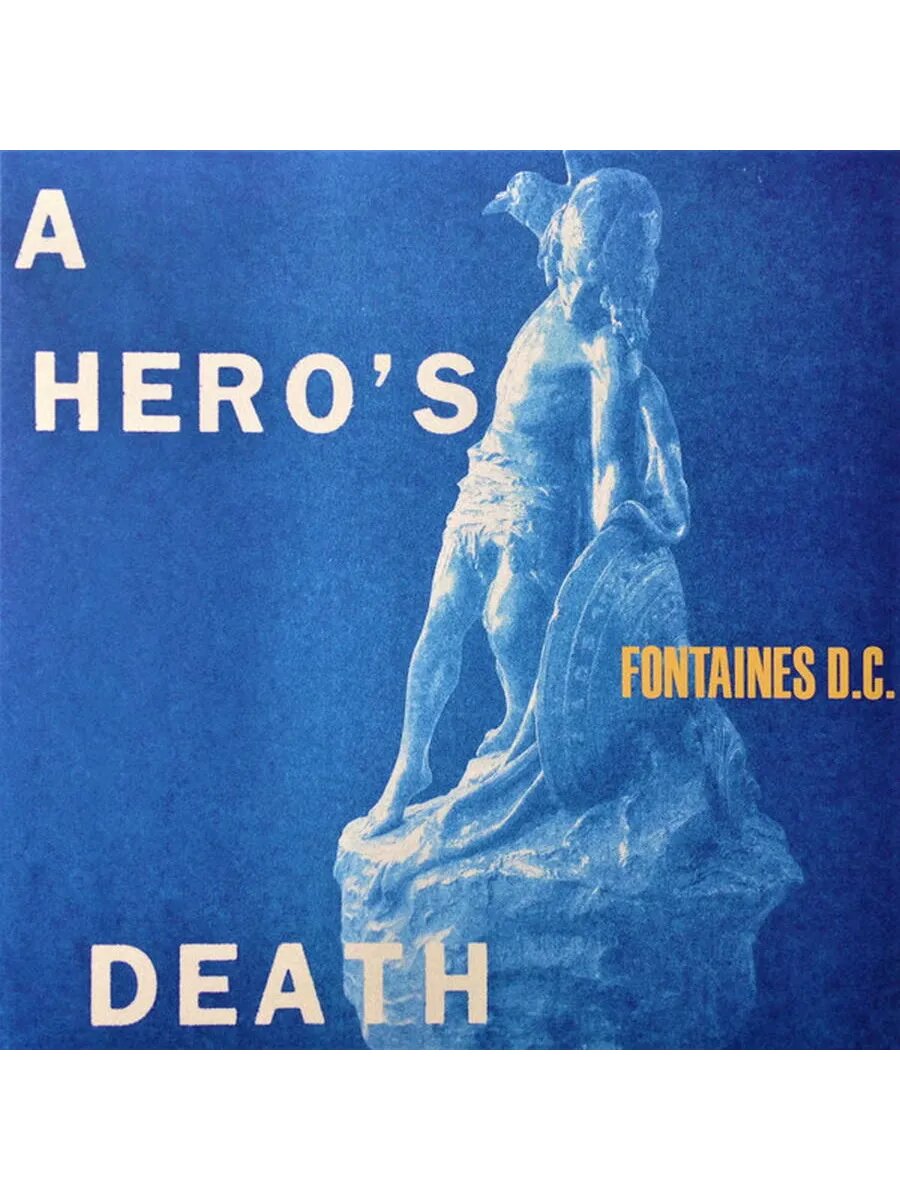 Fontaines D. C.-A Hero's Death