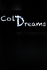 Cold Dreams, Все страны