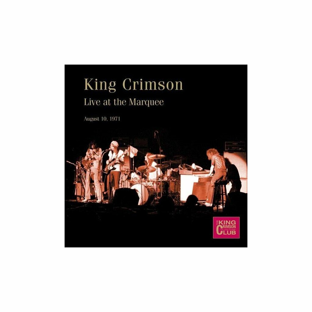 Диск King Crimson - Live At The Marquee (August 10, 1971) (1 CD)