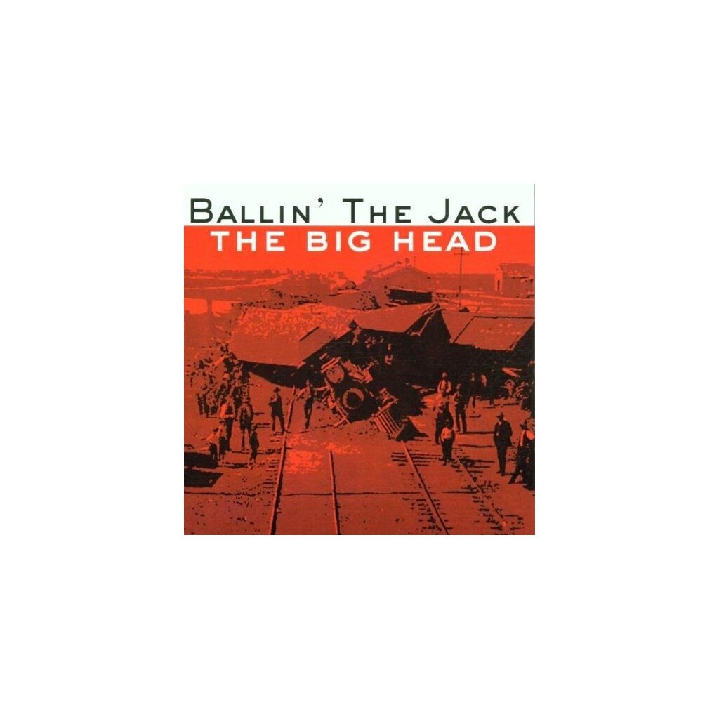 Диск Ballin' The Jack: Big Head (1 CD)