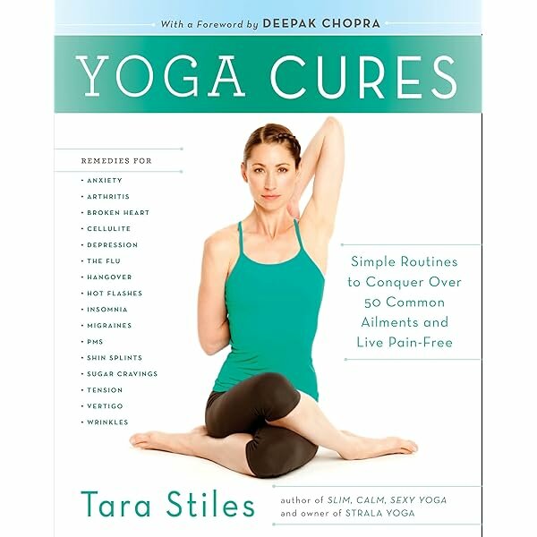 Yoga Cures: Simple Routines to Conquer More Than 50 Common Ailments and Live Pain-Free，Reprinted paperback book