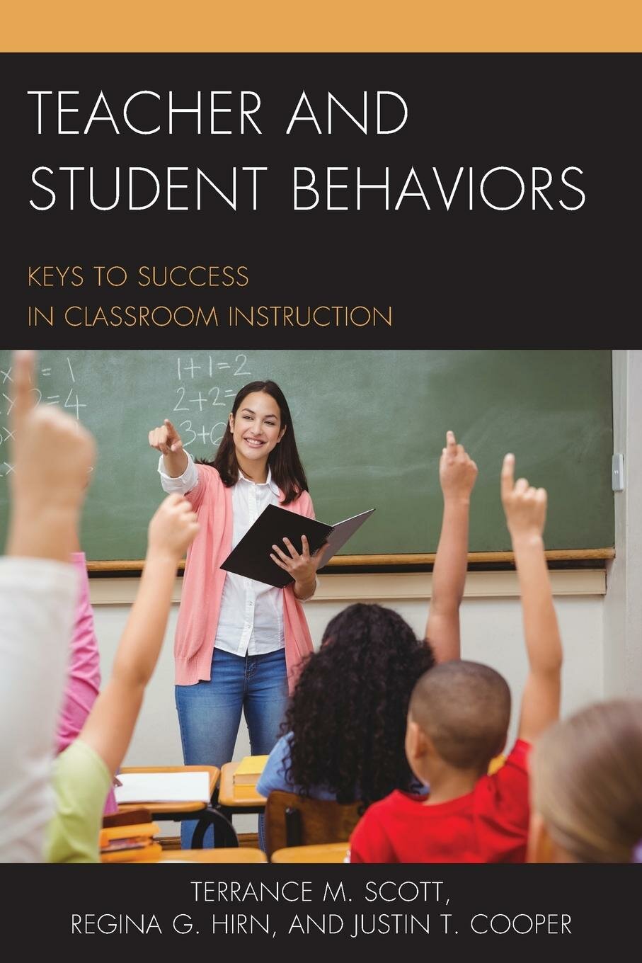 Teacher and Student Behaviors. Keys to Success in Classroom Instruction
