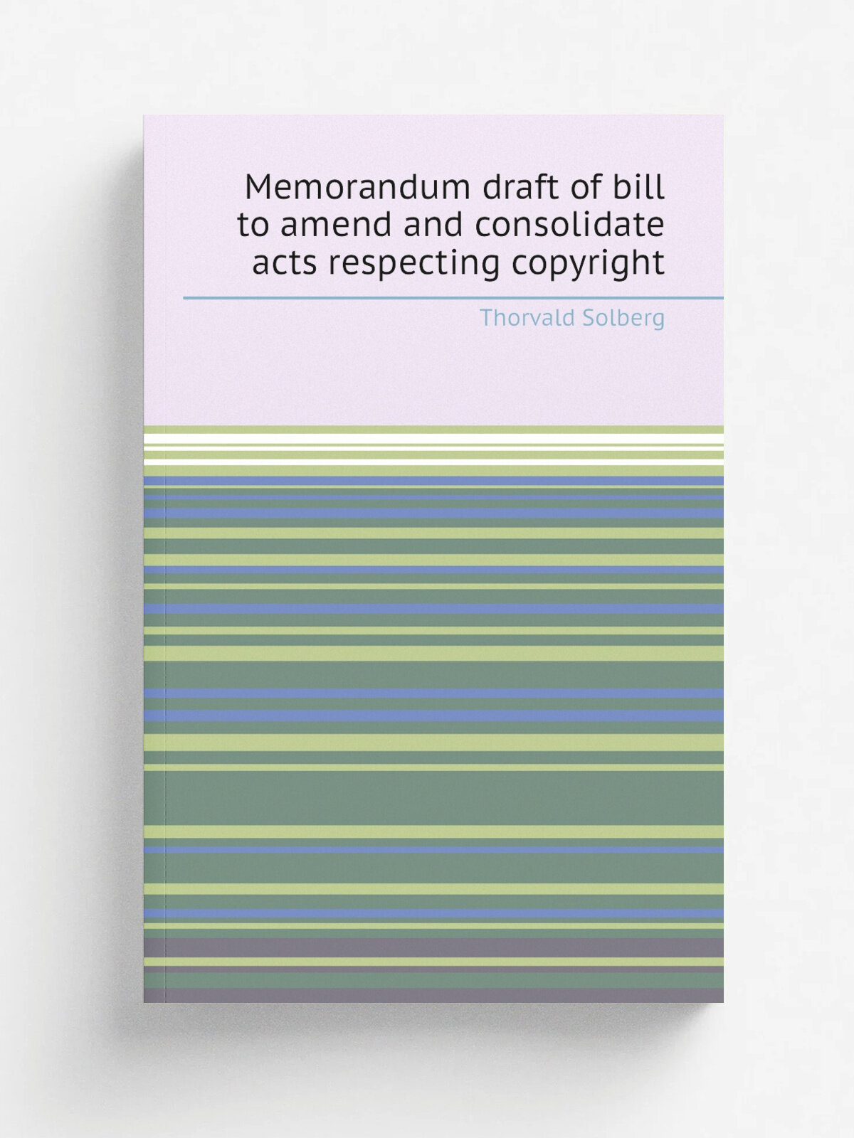 Memorandum draft of bill to amend and consolidate acts respecting copyright
