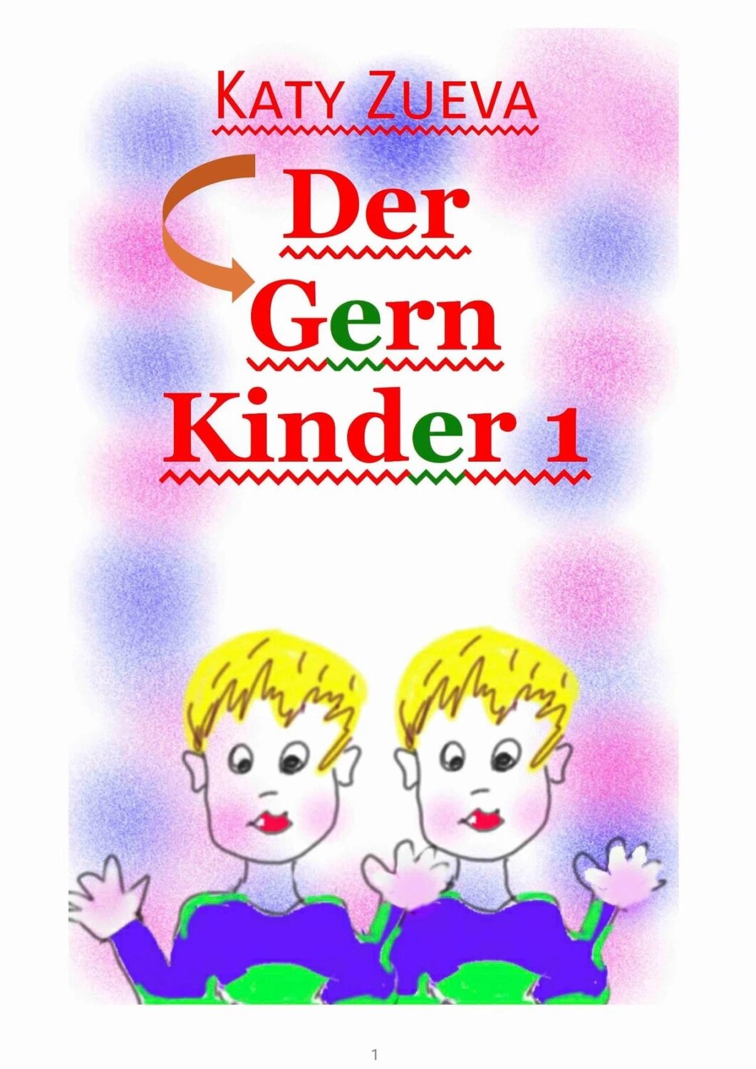 Der Gern Kinder – 1. Gratulieren das Wort [Цифровая книга]
