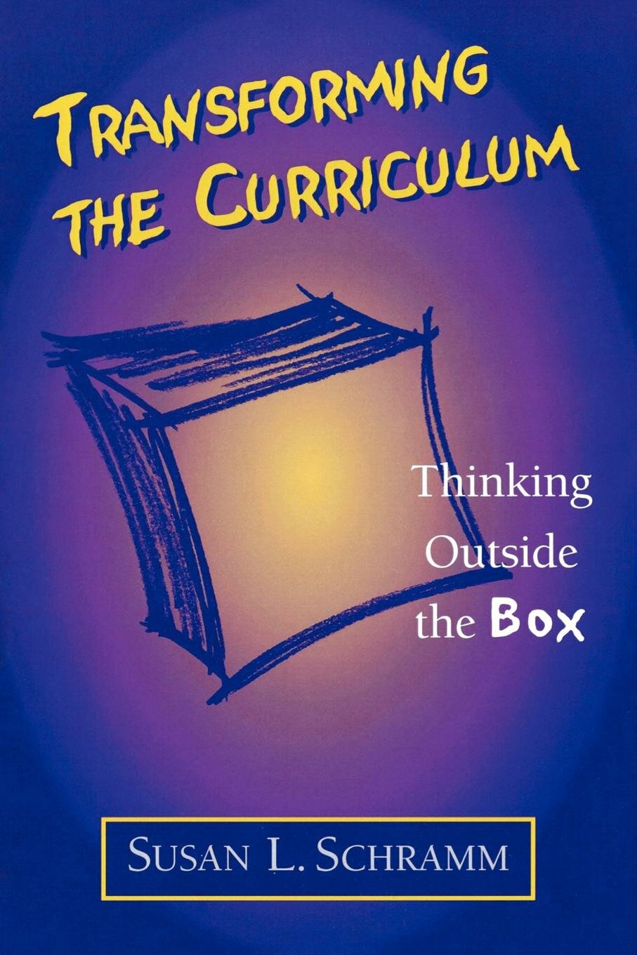 Transforming the Curriculum. Thinking Outside the Box — фото 1