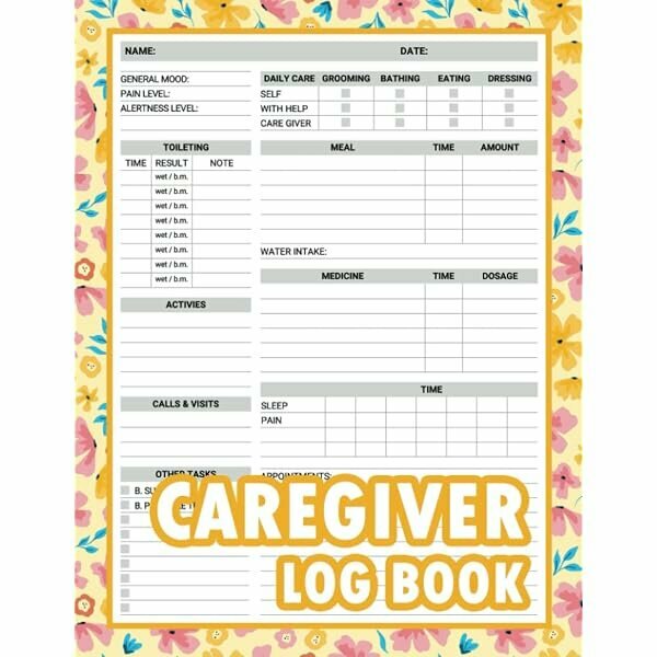 Caregiver Log Book: Journal and Daily Log for Caregiver to Keep Track of Patient's Medications, Meals, Activities, Personal Care, and More | Perfects for Seniors and Elderly，Reprinted paperback book