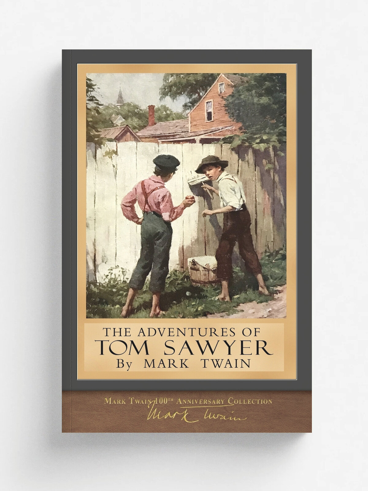 The Adventures of Tom Sawyer. 100th Anniversary Collection