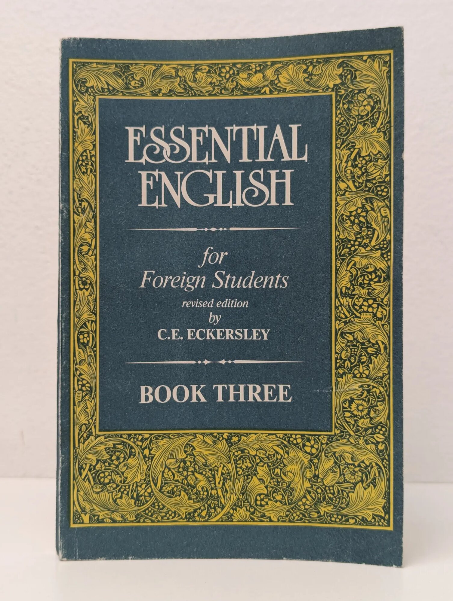 Essential English for foreign students. Book 3 Эккерсли Карл Эварт 1992