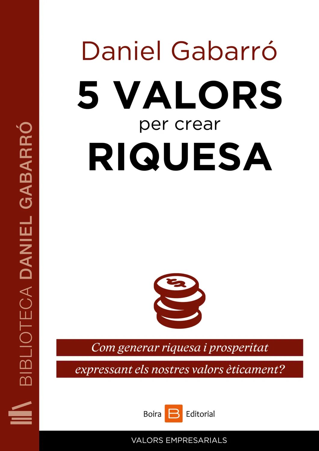 5 valors per crear riquesa [Цифровая книга]