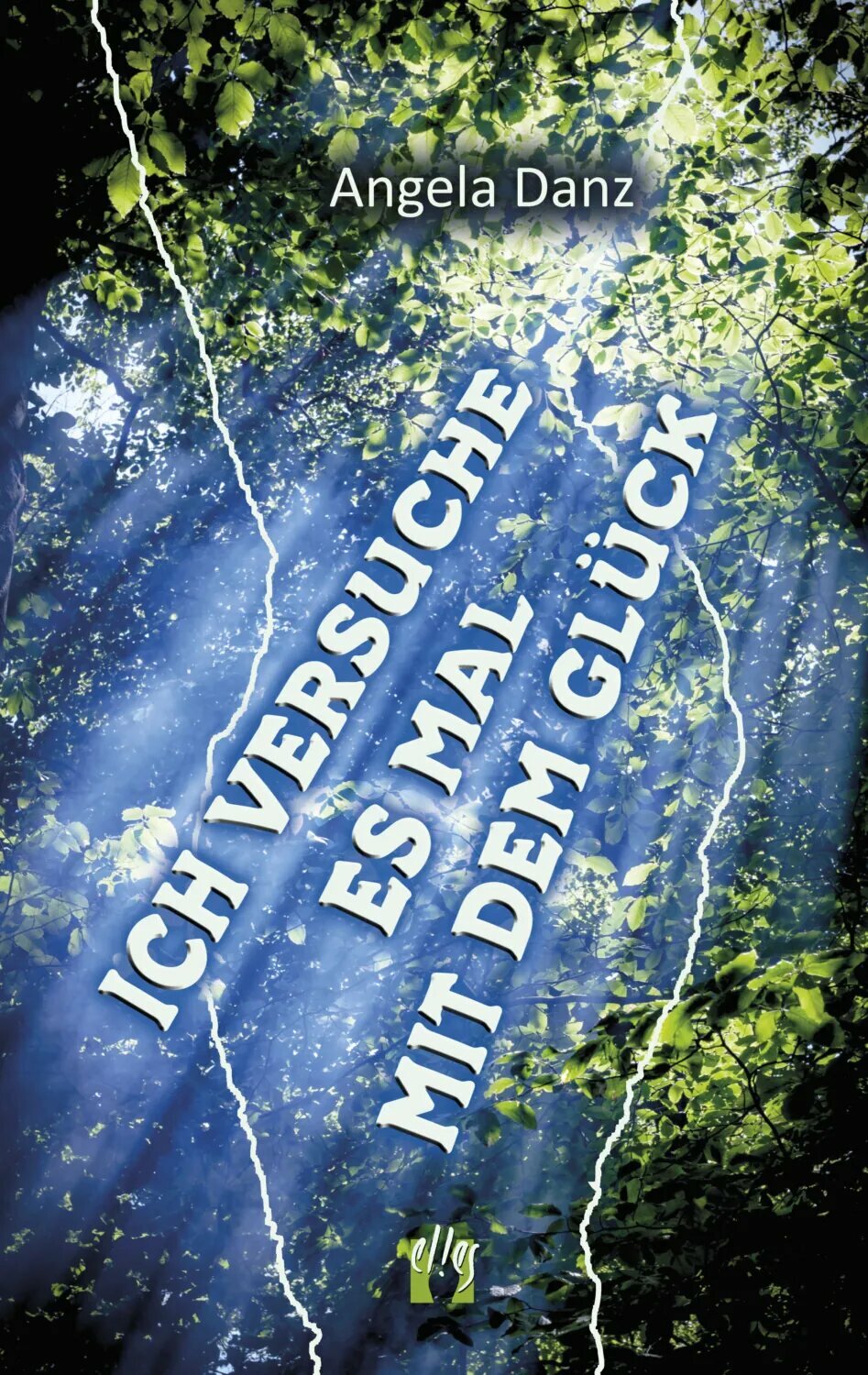 Ich versuche es mal mit dem Glück [Цифровая книга]
