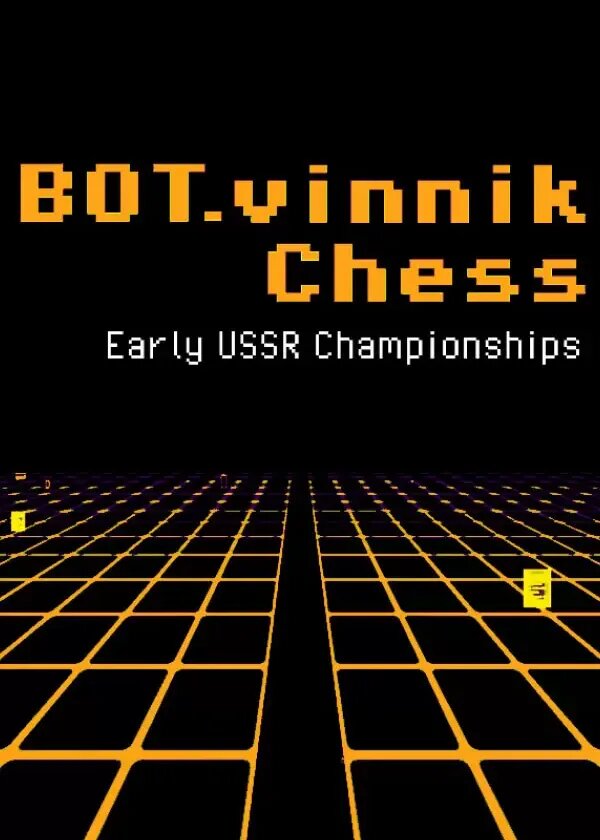 BOT.vinnik Chess: Early USSR Championships / Россия, Весь мир