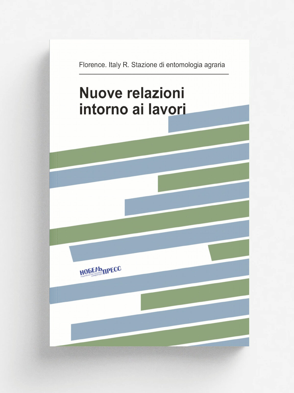 Nuove relazioni intorno ai lavori