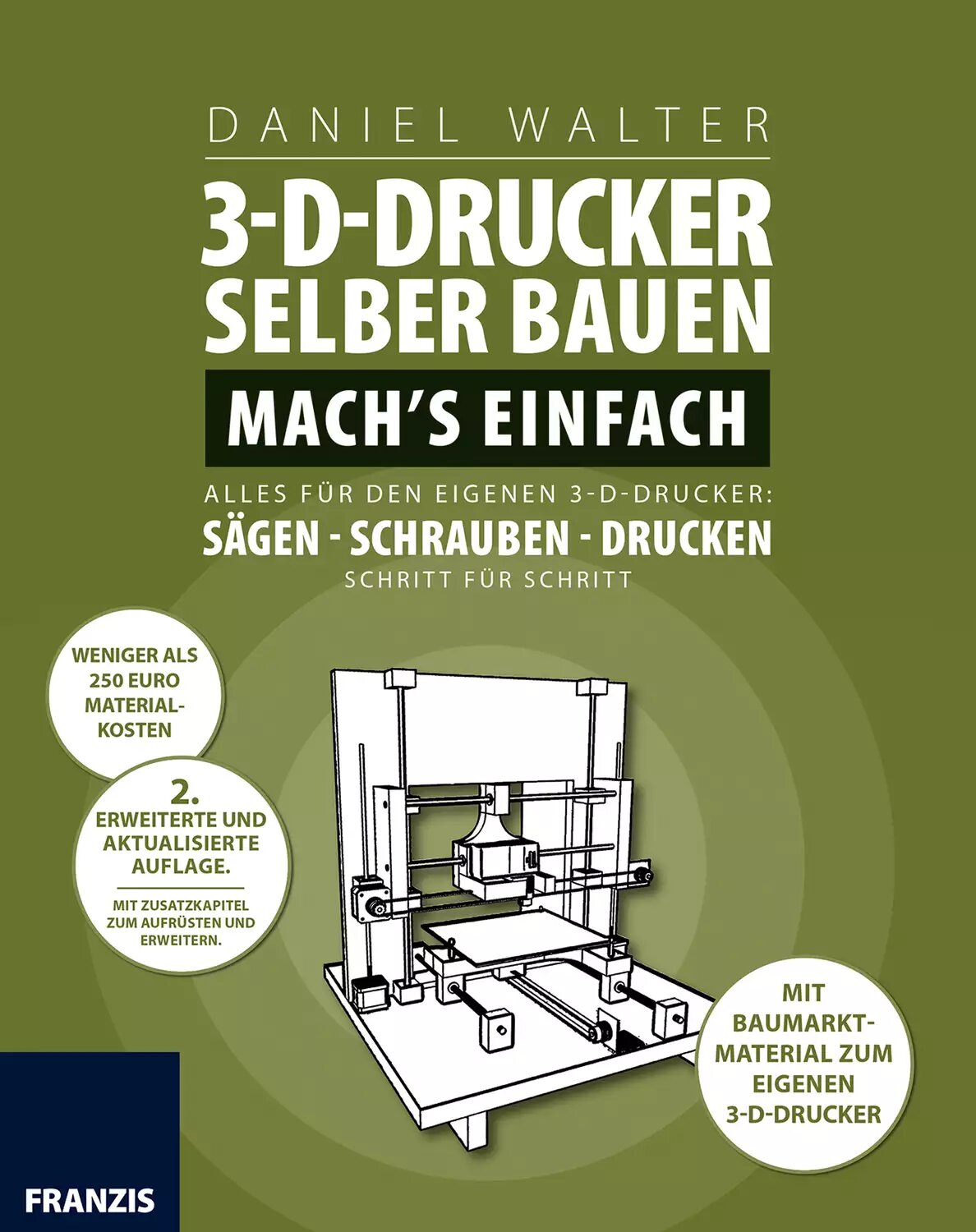 3D-Drucker selber bauen. Machs einfach. [Цифровая книга]