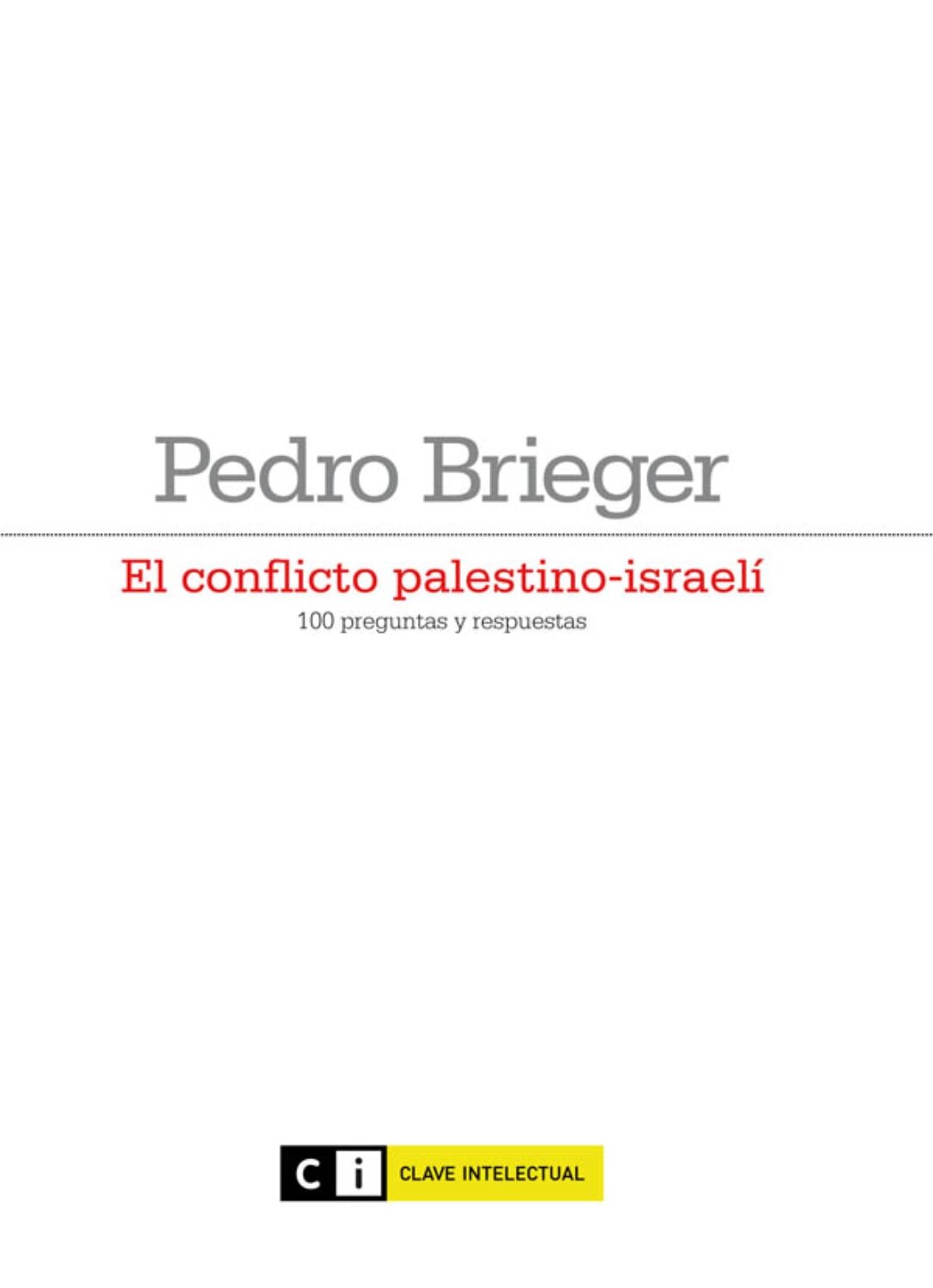 El conflicto palestino-israelí [Цифровая книга]