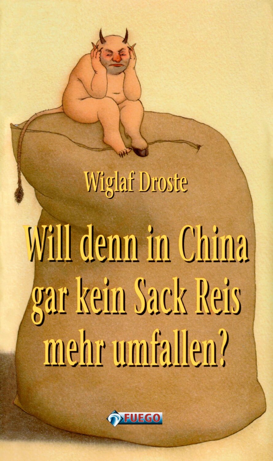 Will denn in China gar kein Sack Reis mehr umfallen? [Цифровая книга]