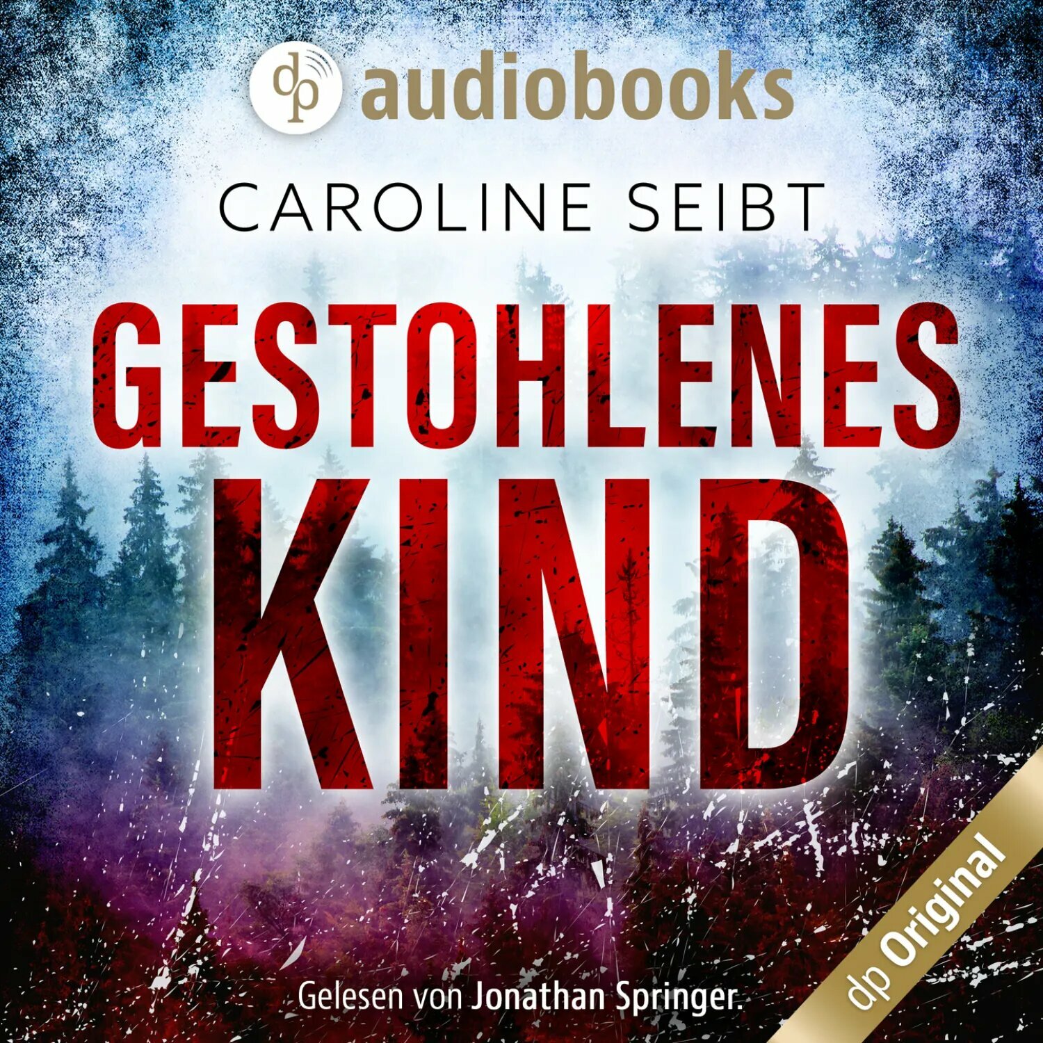 Gestohlenes Kind - Ein Theo Weiland-Thriller, Band 1 (Ungekürzt) [Аудиокнига]