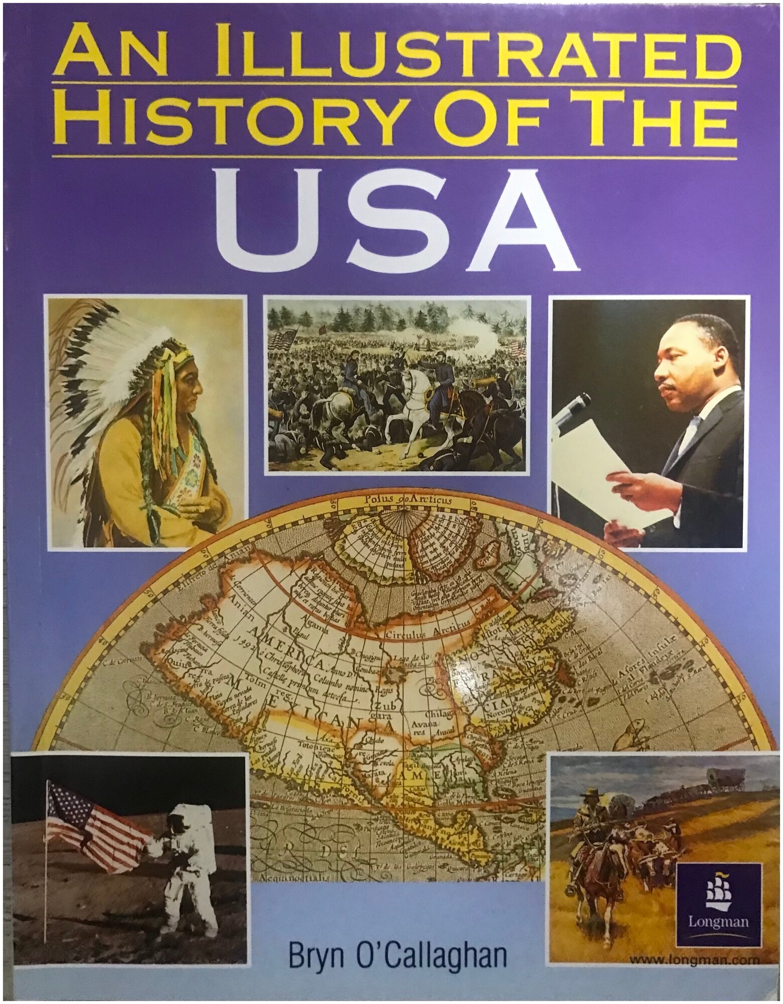 An Illustrated History of the USA / Bryn O'Callaghan / Longman / Иллюстрированная история США на английском