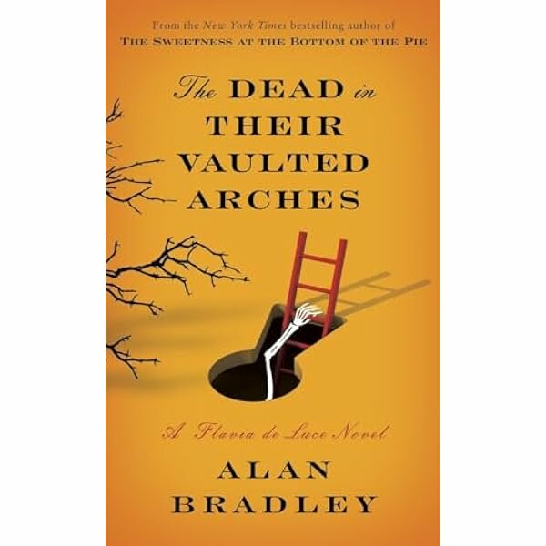 The Dead in Their Vaulted Arches: A Flavia de Luce Novel Reprinted books