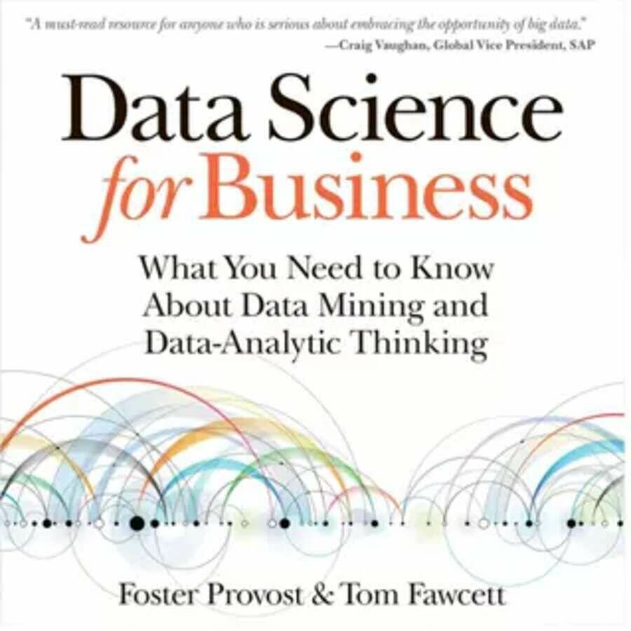 Science for Business: What You Need to Know about Data / Бумажная книга