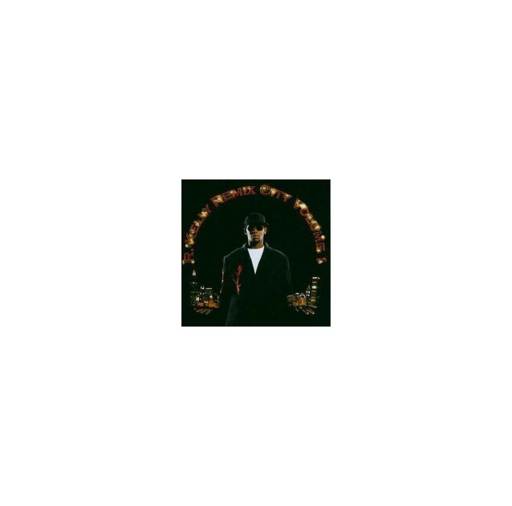 Диск R. Kelly - Remix City Volume 1 (1 CD)