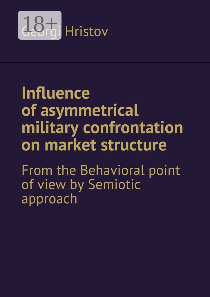 Influence of asymmetrical military confrontation on market structure.
