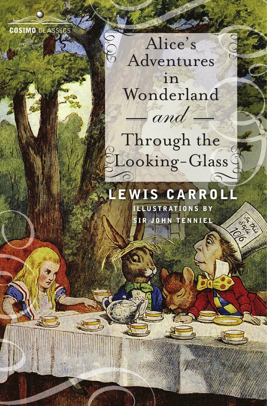 Alice's Adventures in Wonderland and Through the Looking-Glass